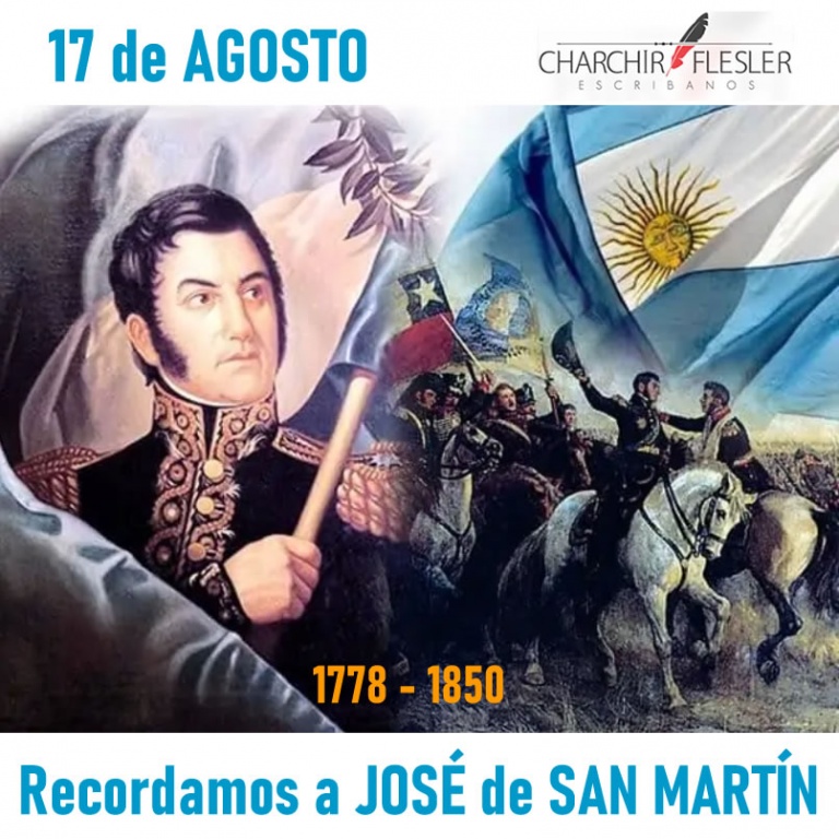 17 de Agosto. Día del libertador General José de San Martín ...